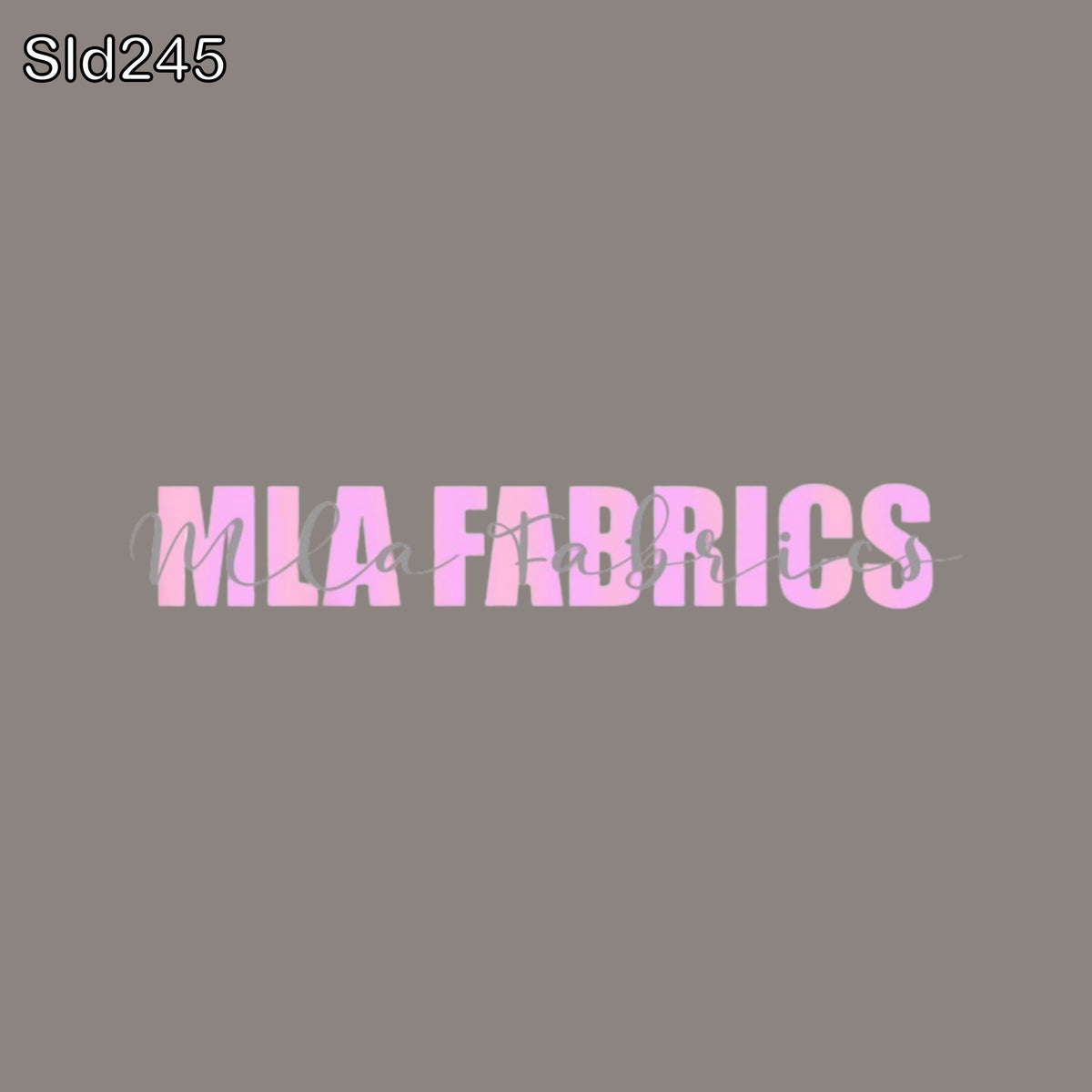 SLD245 — MLAFabrics